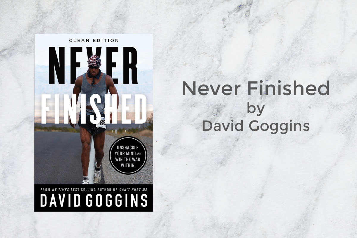 Never Finished: Unshackle Your Mind and Win the War Within Book Review