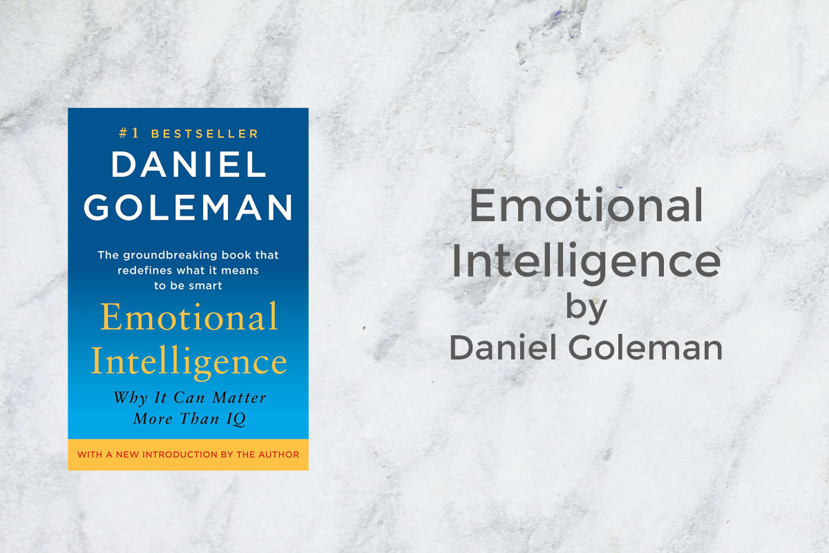 Emotional Intelligence: Why It Can Matter More Than IQ Book Review